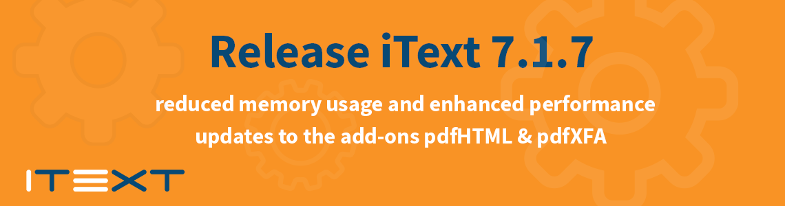 iText is excited to release updated iText 7.1.7! – PDF Association
